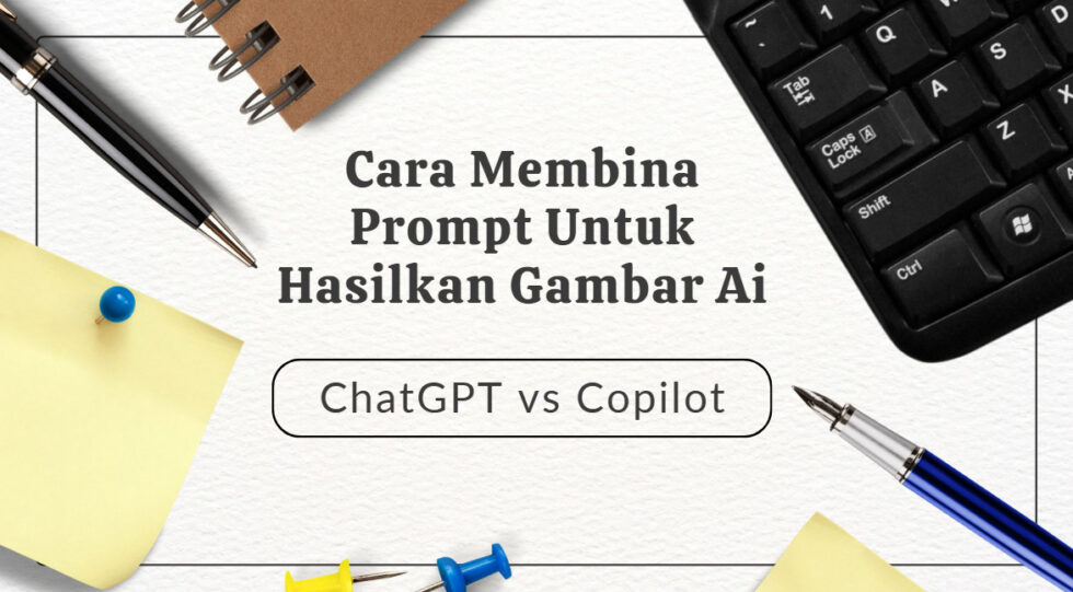 Cara Membina Prompt Untuk Hasilkan Gambar Ai | Rahim Ahmad