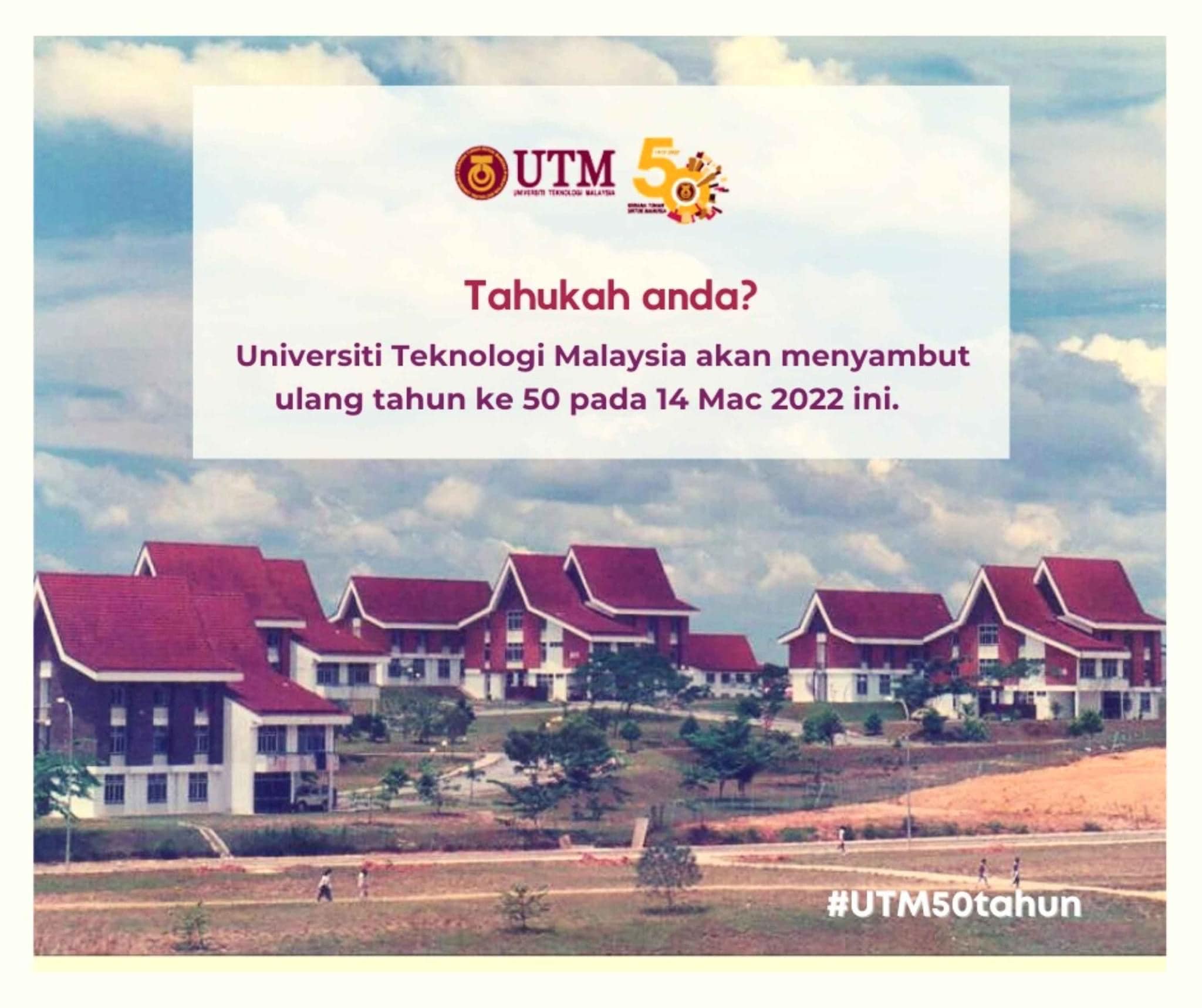 UTM 50 tahun 14 Mac 1972 – 14 Mac 2022 | Mohd Bakri Bakar