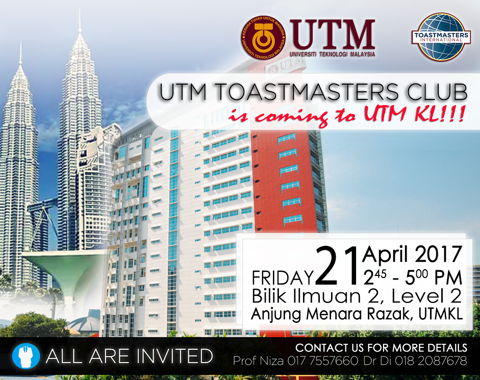 UTM Toastmasters Club is coming to UTMKL, 21 April 2017, 2:45 PM – 5:00 ...