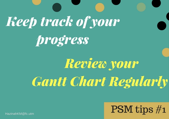 PSM Tips #1 Gannt Chart | Hazinah Kutty Mammi