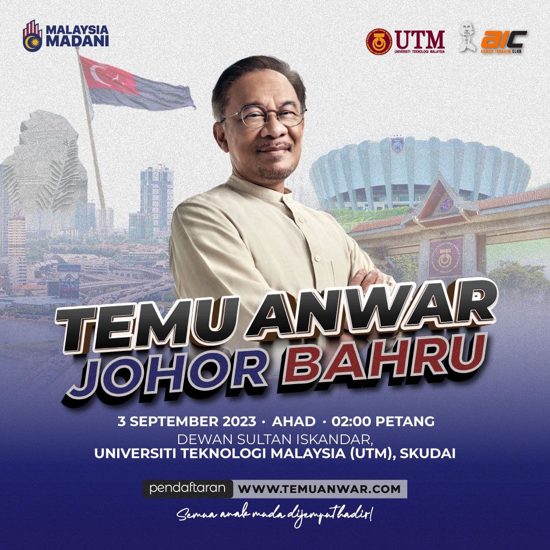 PROGRAM TEMU ANWAR JOHOR BAHRU DI UTM JOHOR BAHRU, 3 SEPTEMBER 2023 – Nur Shazwani Mohd Noor