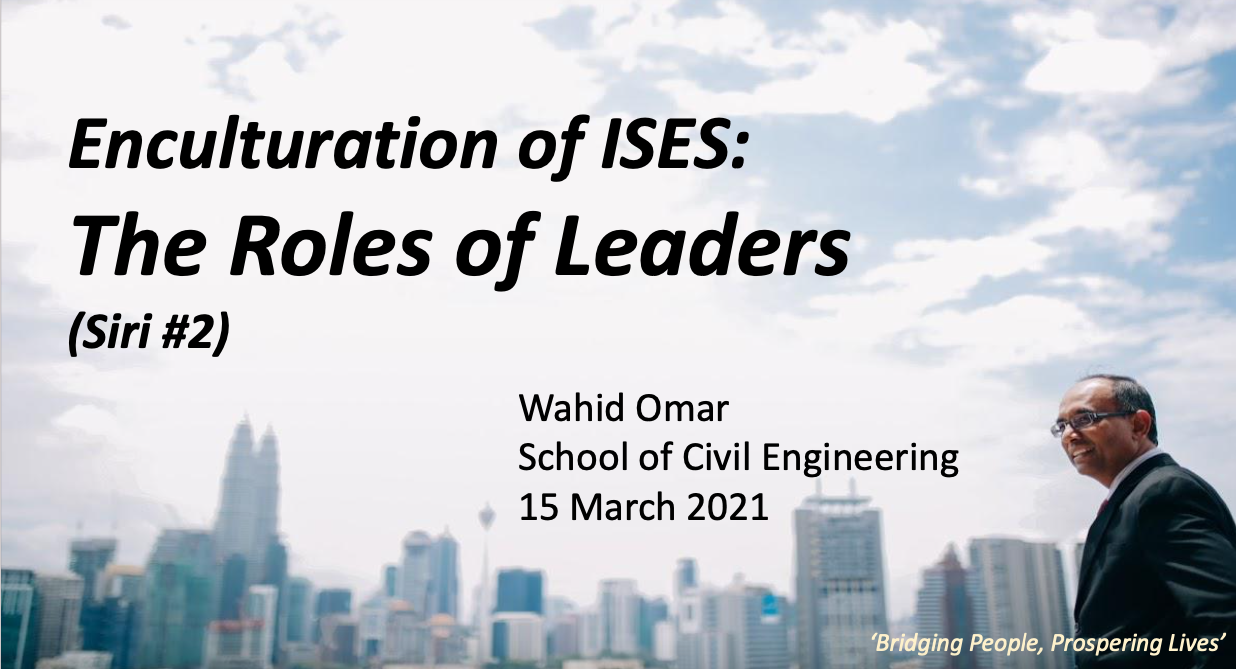 Enculturation of ISES: The Role of Leaders – Prof. Dr. Suhairul Hashim